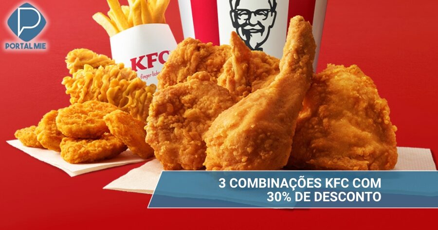 Se gosta das delícias KFC aproveite os 30% de desconto - Portal Mie