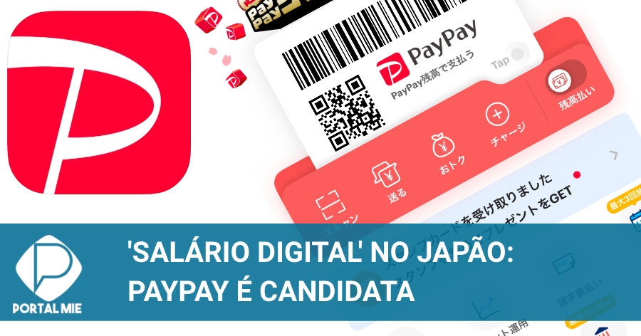 PayPay é a primeira candidata ao ‘salário digital’ - Portal Mie