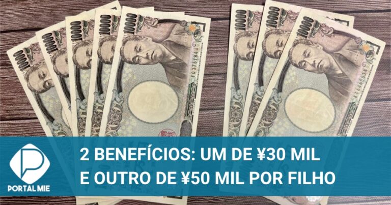 Benefícios de ¥30 mil e ¥50 mil: compreenda cada um deles - Portal Mie