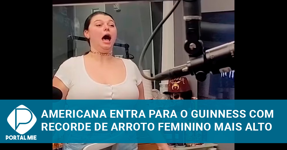 Americana quebra recorde de arroto feminino mais alto do mundo - Portal Mie