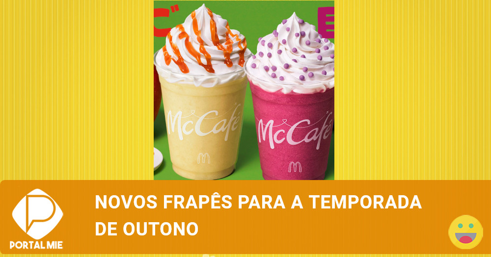 McDonald's lança dois frapês de frutas - Portal Mie