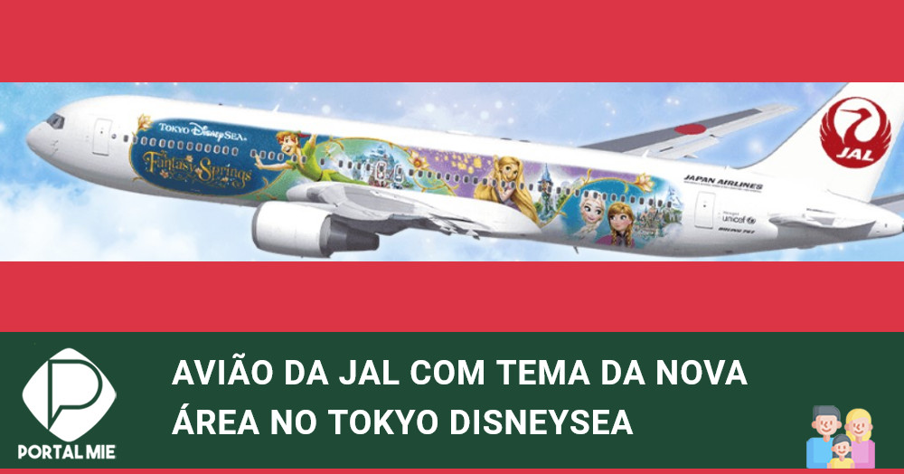 JAL revela avião com tema da nova área do Tokyo DisneySea - Portal Mie