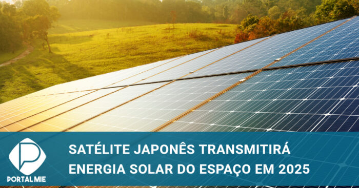 Japão testa tecnologia que envia energia solar do espaço para a Terra ...